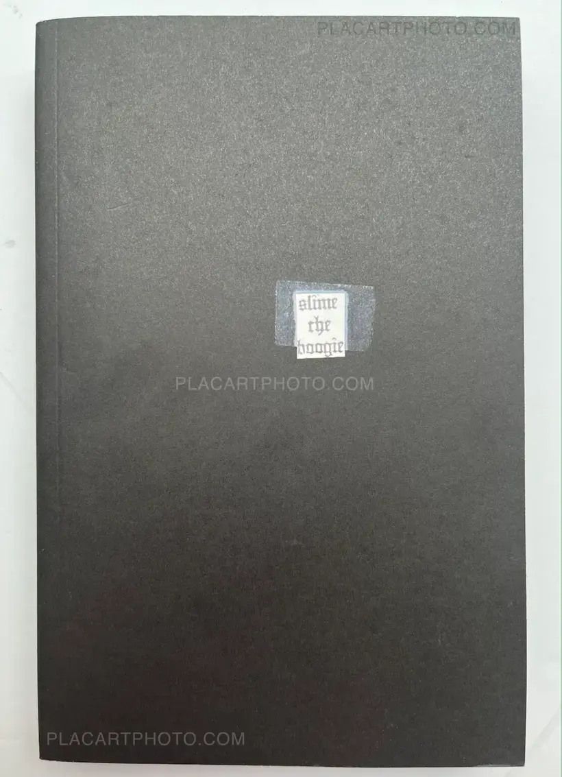Dash Snow: Slime the Boogie (SIGNED), Peres Projects, 2007 | Bookshop ...