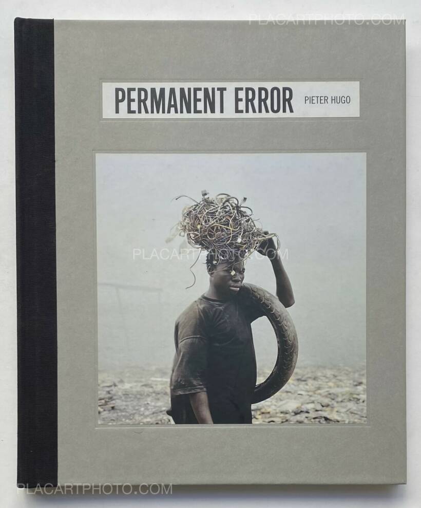 Pieter Hugo: PERMANENT ERROR, Prestel, 2011 | Bookshop Le Plac'Art Photo
