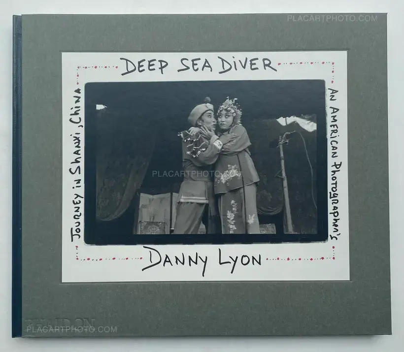 Danny Lyon: Deep Sea Diver: An American Photographer's Journey in ...
