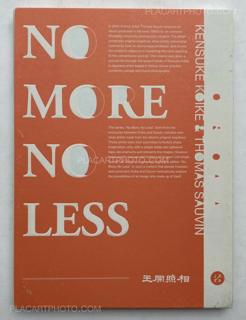Kensuke Koike: No More No Less (SIGNED), Jiazazhi Press, 2018 | Bookshop Le Plac'Art Photo