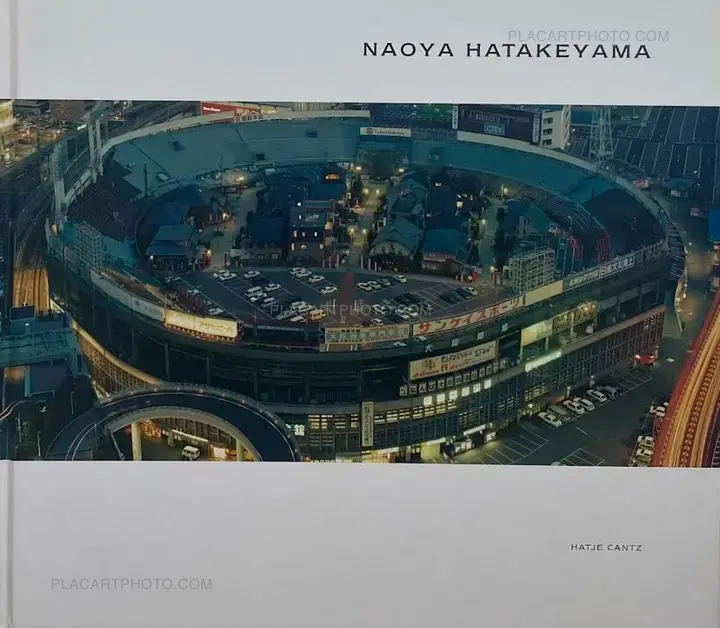 Naoya Hatakeyama: NAOYA HATAKEYAMA, Hatje Cantz, 2002 | Bookshop Le ...