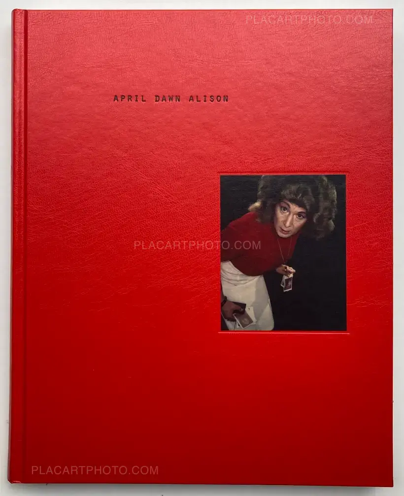 April Dawn Alison: April Dawn Alison, MACK, 2019 | Bookshop Le Plac'Art ...